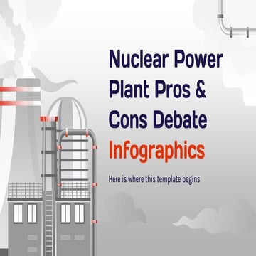 Nuclear Power Plant Pros & Cons Debate Infographics by Slidesgo.pptx