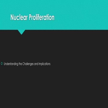 Their is a presentation on Nuclear proliferation | PPT