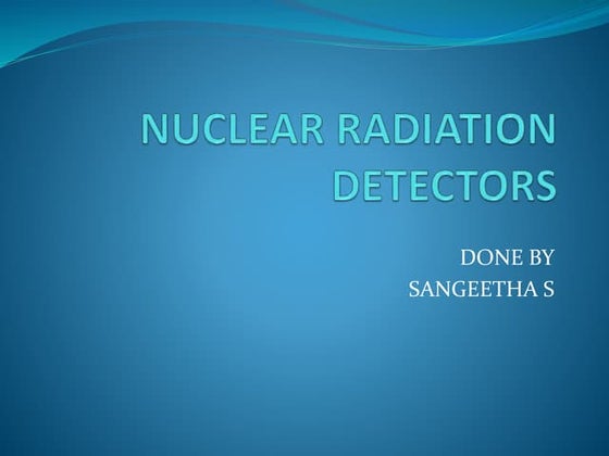 Gas filled detectors | PPT | Chemistry | Science