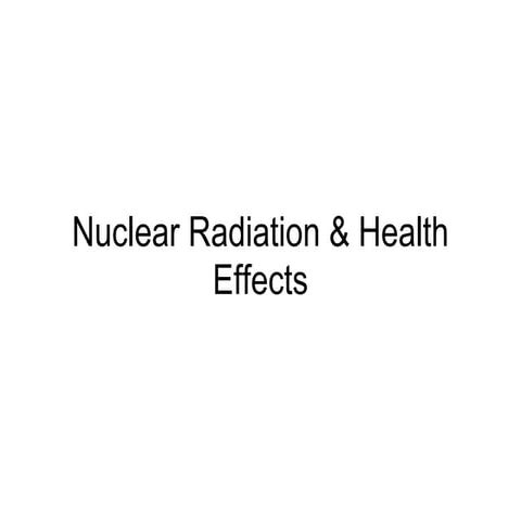 Nuclear radiation health_effects | PDF