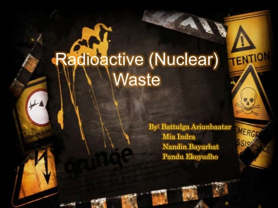 Nuclear wastes and its disposal my ppt | PPT