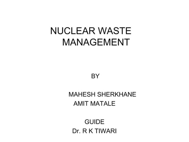 Nuclear waste | PPTX