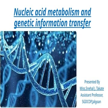Nucleic acid metabolism and genetic information transfer slide share | PPTX