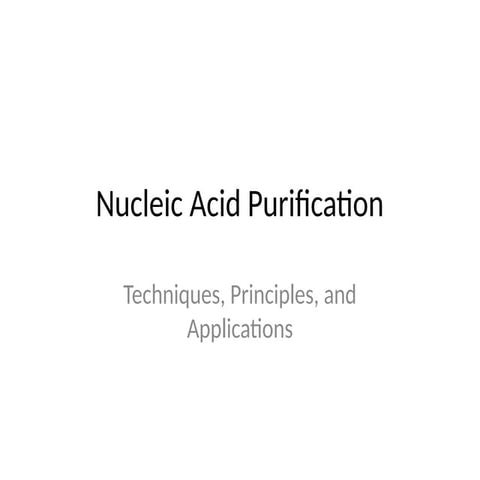 Nucleic_Acid_Purification_Presentation.pptx