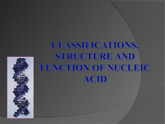 DNA structure, Functions and properties | PPT | Biological Sciences ...