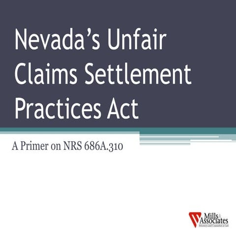 Nevada's Unfair Claims Settlement Practices Act: A Primer On NRS 686A.310