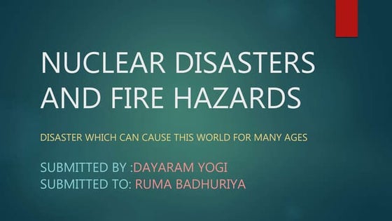 Nuclear Disasters | PPTX