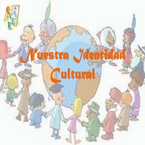 Nuestra identidad cultural | PPTX