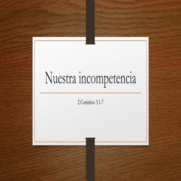 Nuestra incompetencia | PPTX