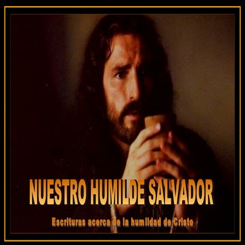 Nuestro Humilde Salvador | PPT