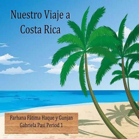 Nuestro viaje a costa rica | PPTX