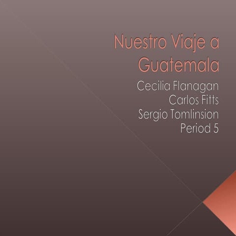 Nuestro viaje a guatemala | PPT
