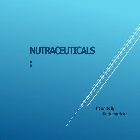 nuetraceutical lecture by Dr Hamza-1.pptx
