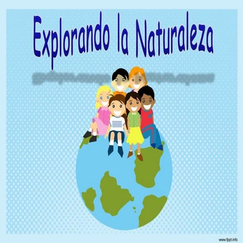 Explorando la Naturaleza | PPTX