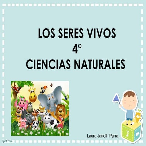 LOS SERES VIVOS | PPT