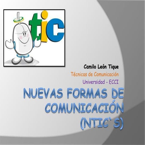 Nuevas formas de comunicación (NTIC`s) | PPTX | Computing | Technology & Computing