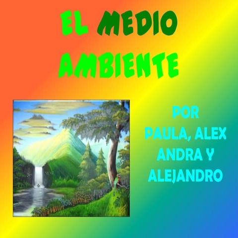 El Medio Ambiente | PPTX