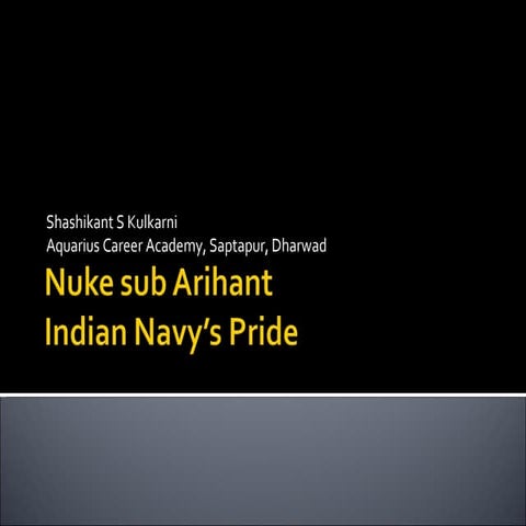 Nuke Sub Arihant | PPT