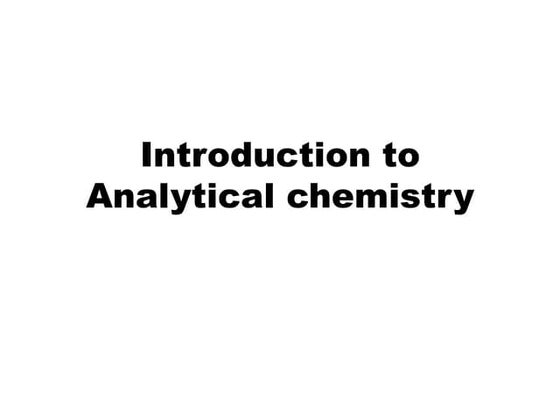 Chapter 1 Introduction To Analytical Chemistry Ppt