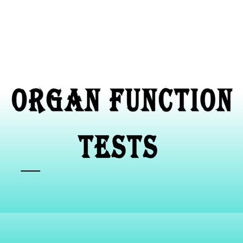 Organ function test(renal&liver) andnull.pptx