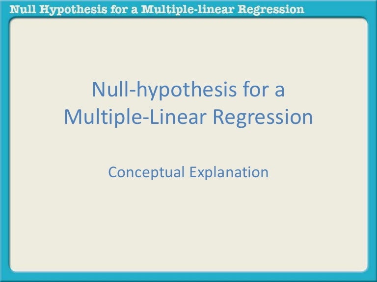Null Hypothesis For Multiple Linear Regression 3358