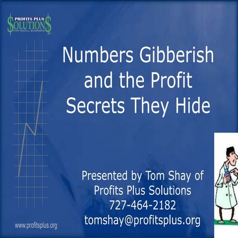 Numbers Gibberish and the Profit Secrets They Hide | PPTX