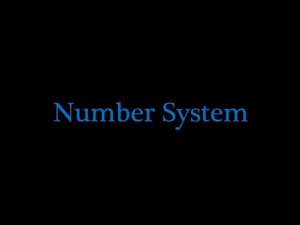 PPT ON NUMBER SYSTEM ppt-on-number-system
