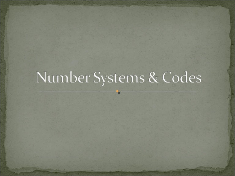 Number system and codes
