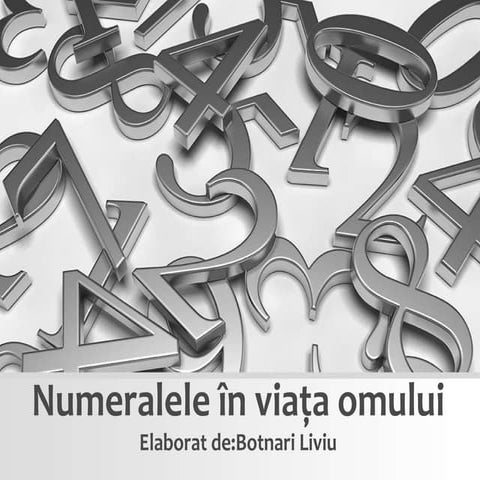 Numeralele în viața omului- un proiect cu si despre numeralel. | PPTX