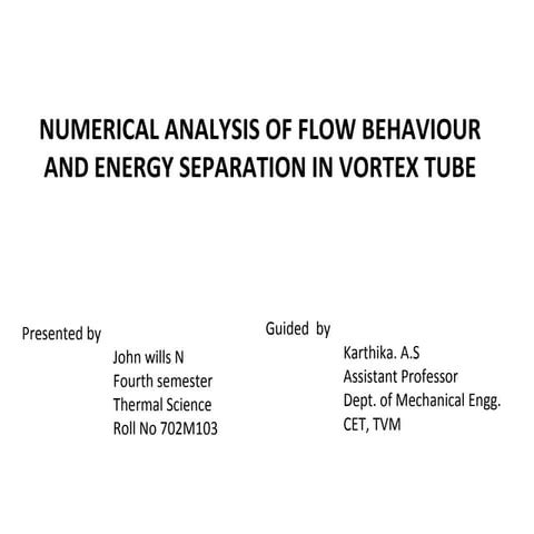 Numerical analysis of flow behaviour and energy seperation | PPT