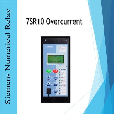 7SR10 Overcurrent Relay | PPTX
