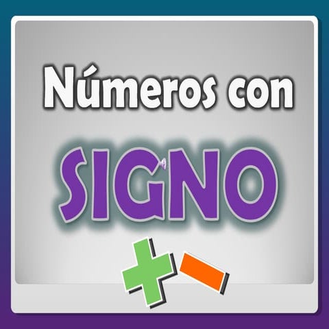 Previa presentación del tema: Números con signo | PPT