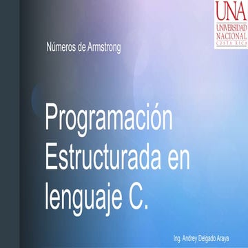 Numeros de armstrong en c programacion estructurada | PPTX