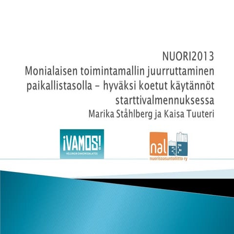 Nuori 2013 starttivalmennus ståhlberg tuuteri | PPT