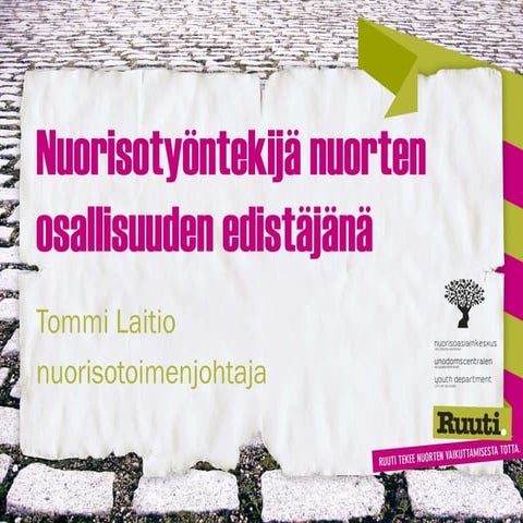 Nuorisotyöntekijä Osallisuus laitio | PPT