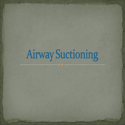suction in children and its procedures.ppt