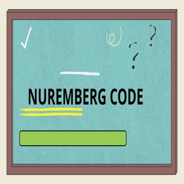 nuremberg code, declaration of helsinki, belmont report.pptx