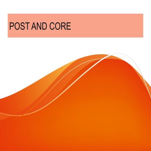 post and core system in endontics . recent update | PPTX