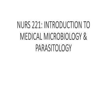 NURS 221 INTRODUCTION TO MEDICAL MICROBIOLOGY AND PARASITOLOGY .pdf
