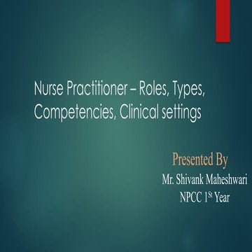 Nurse Practitioner – Roles, Types, Competencies | PPTX