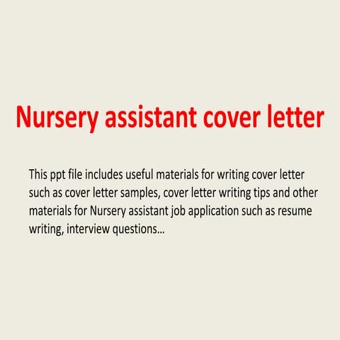 Nursery assistant cover letter | PPT