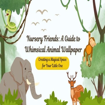 Nursery Friends A Guide to Whimsical Animal Wallpaper.pdf
