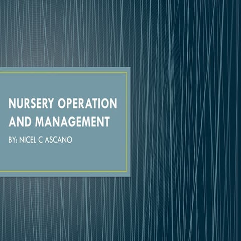 NURSERY_OPERATION_AND_MANAGEMENT (1).pptx