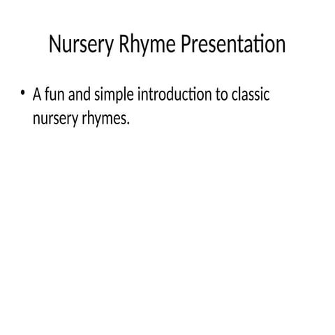 Nursery_Rhyme_Presentation for kinder .pptx