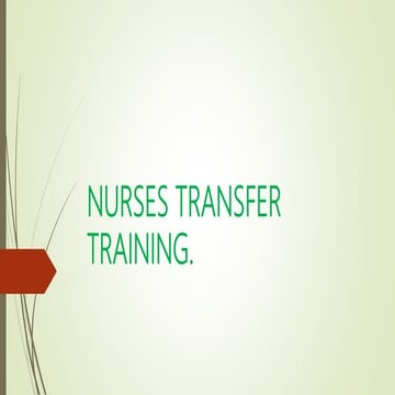 Nurses transfer training | PPTX