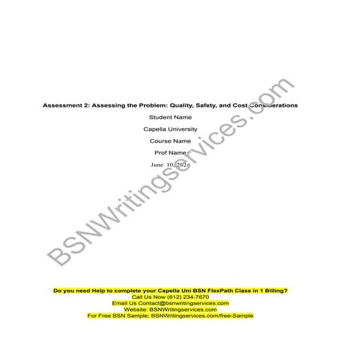 nurs fpx 4900 assessment 2 assessing the problem quality safety and cost considerations.pdf