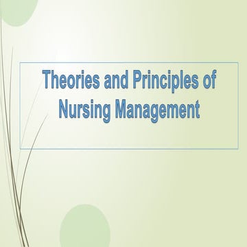 Theories and Principles of Nursing Management | PPTX