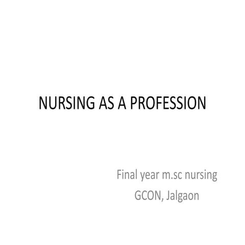 NURSING AS A PROFESSION.pptx