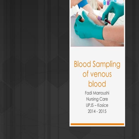 Blood sampling / collection of venous blood | PPTX