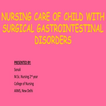 NURSING CARE OF CHILD WITH SURGICAL GASTROINTESTINAL DISORDERS.pptx
